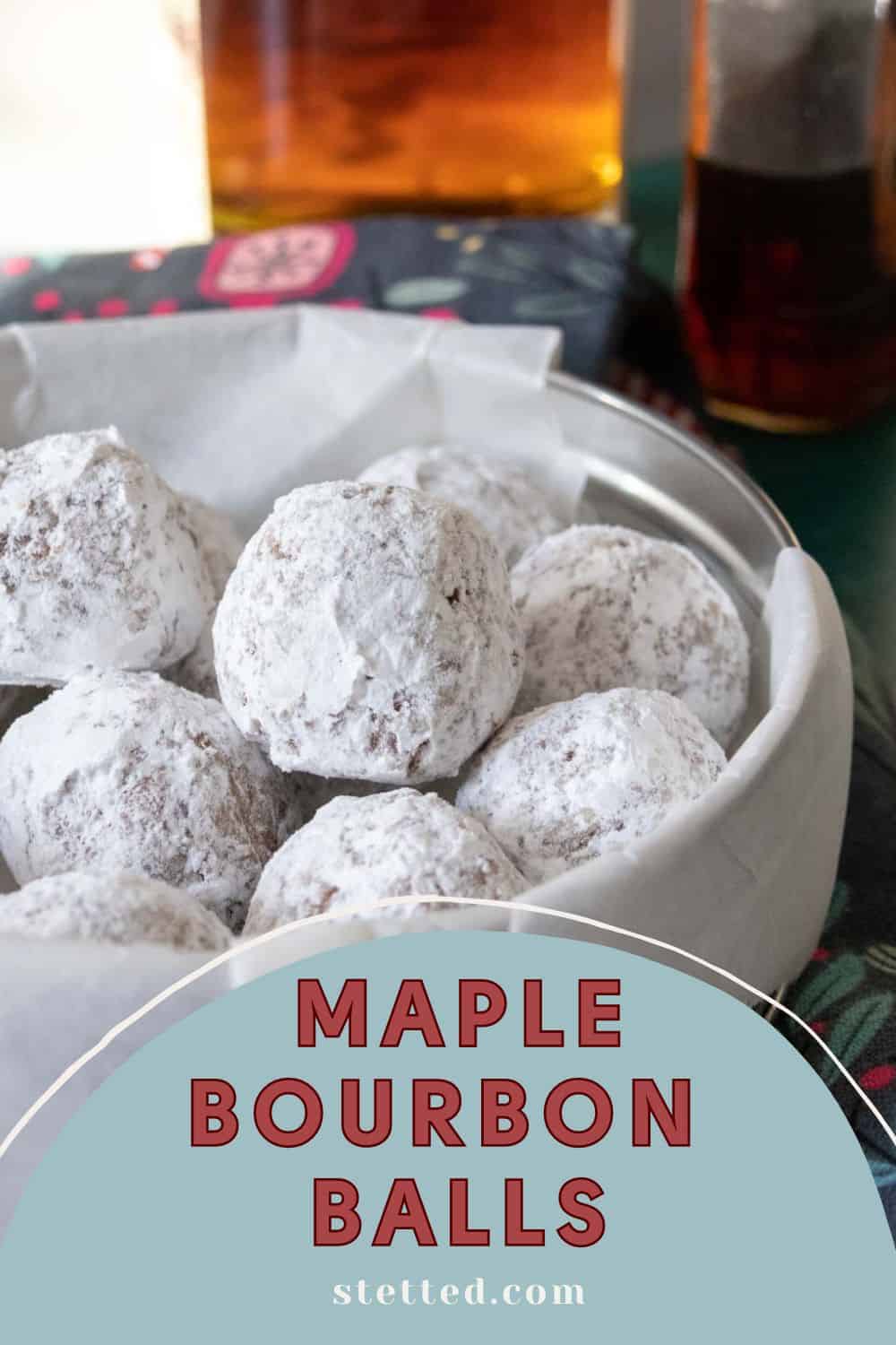 Maple Bourbon Balls - stetted