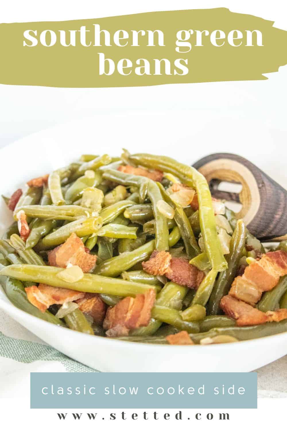 Slow Cooked Southern Green Beans - stetted
