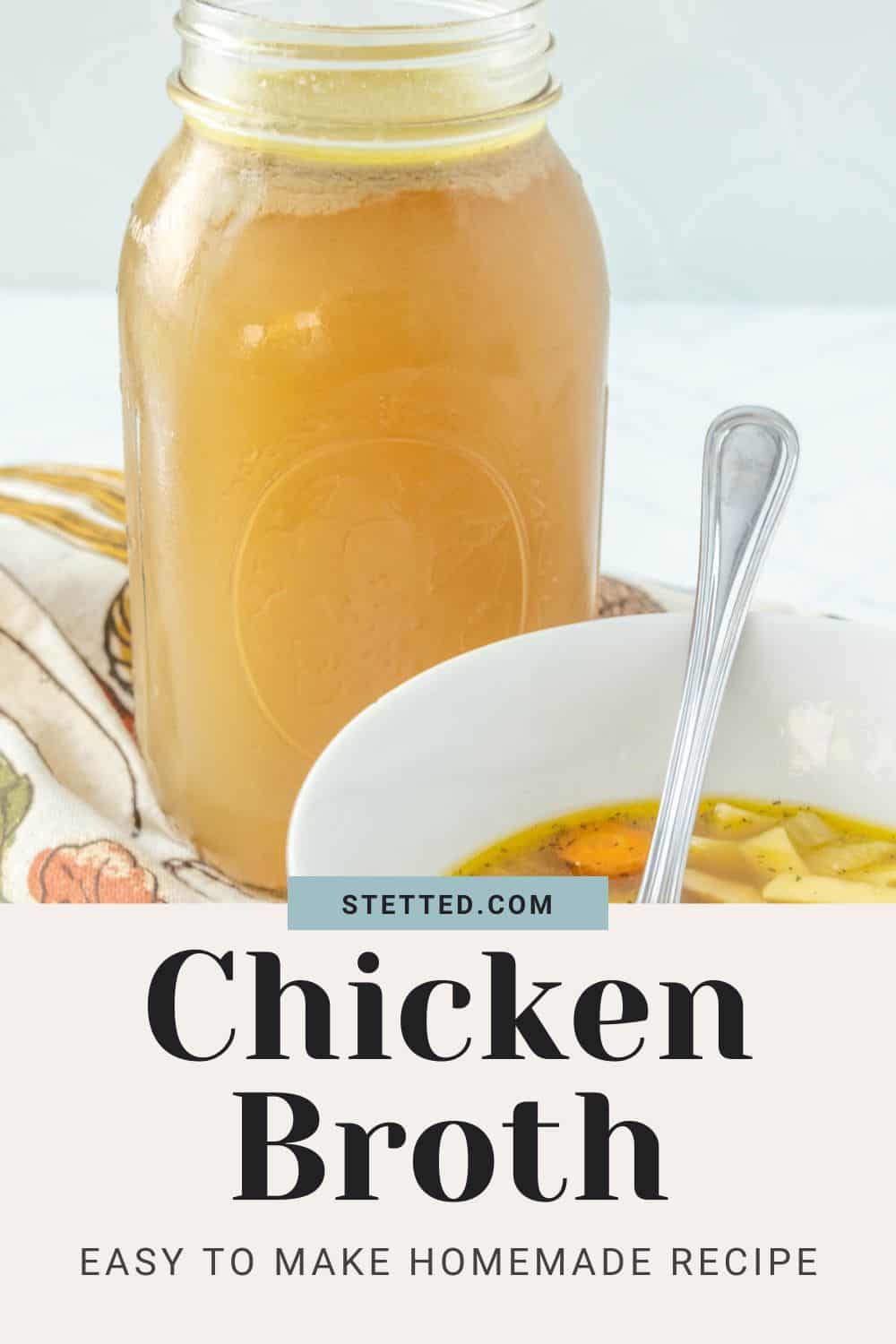 Easy Homemade Chicken Broth - stetted