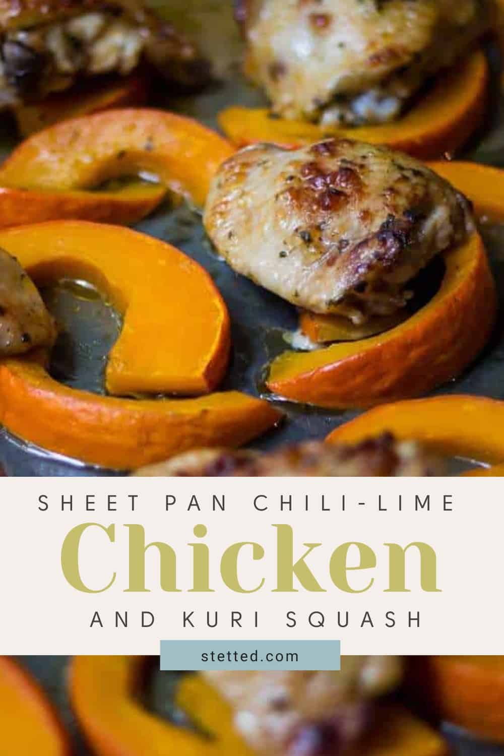 Sheet Pan Chile-Lime Chicken and Kuri Squash
