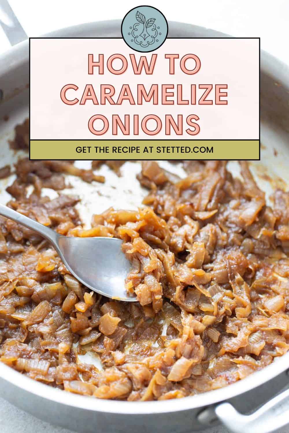 How to Caramelize Onions