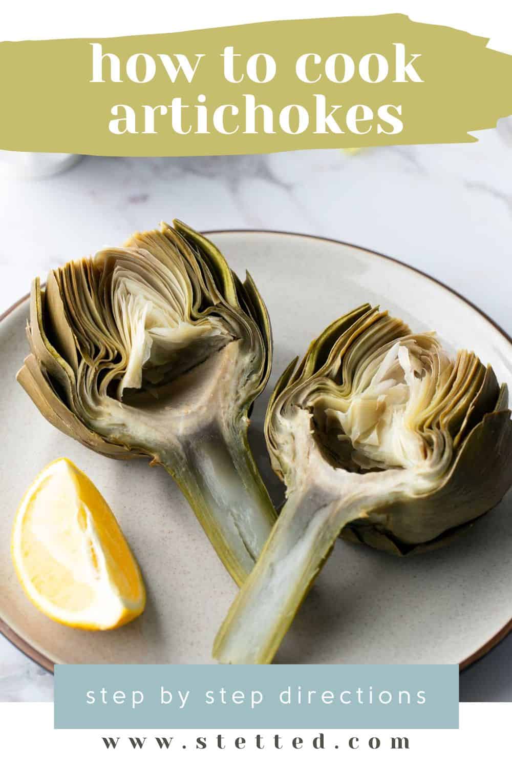 How to Cook Artichokes (Easy Steam Method) - stetted